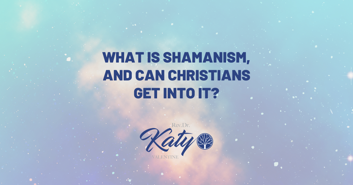 What is Shamanism, and can Christians get into it? - Katy Valentine